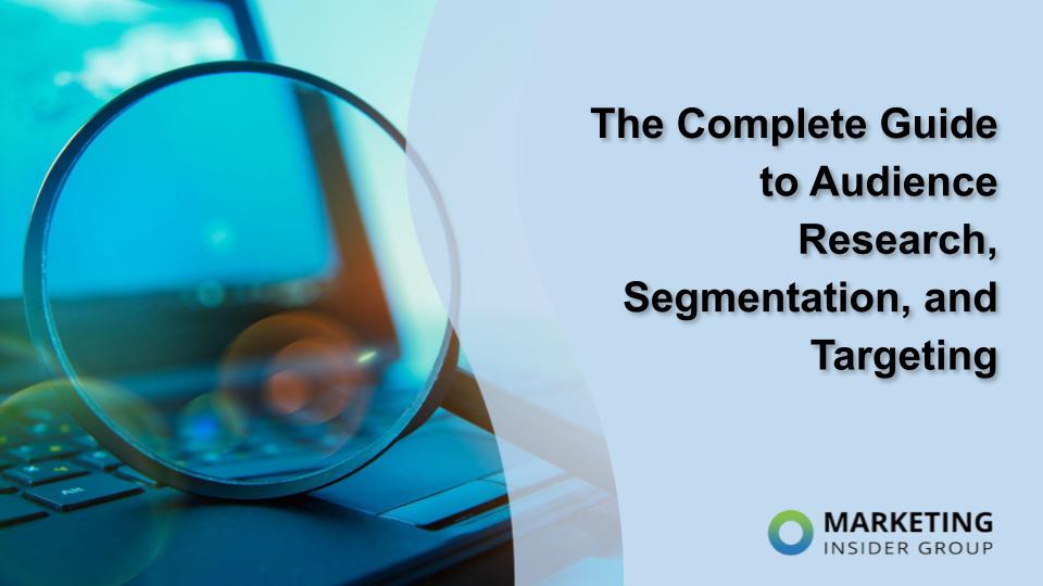 How to Research Your B2B Audience | Marketing Insider Group